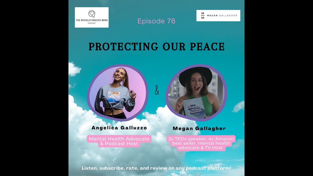 Episode #76- Protecting Our Peace (with Megan Gallagher) - YouTube