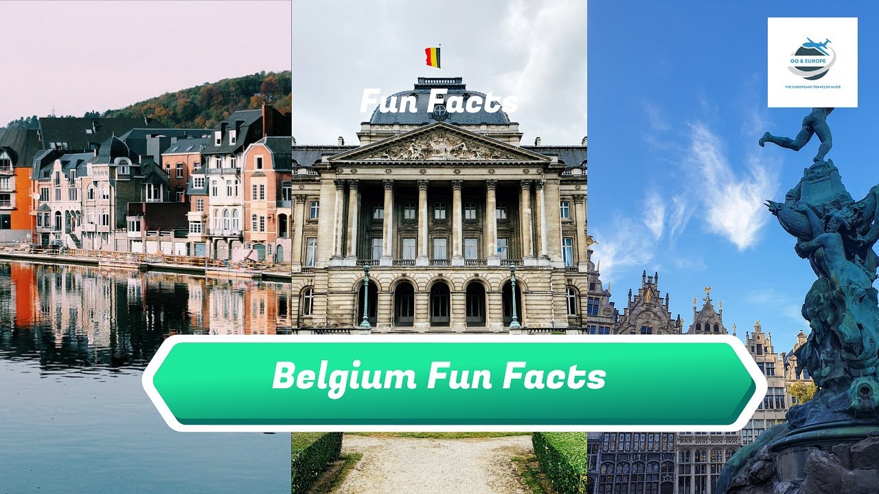 Belgium Fun Facts | Facts about Belgium | Interesting Facts about ...