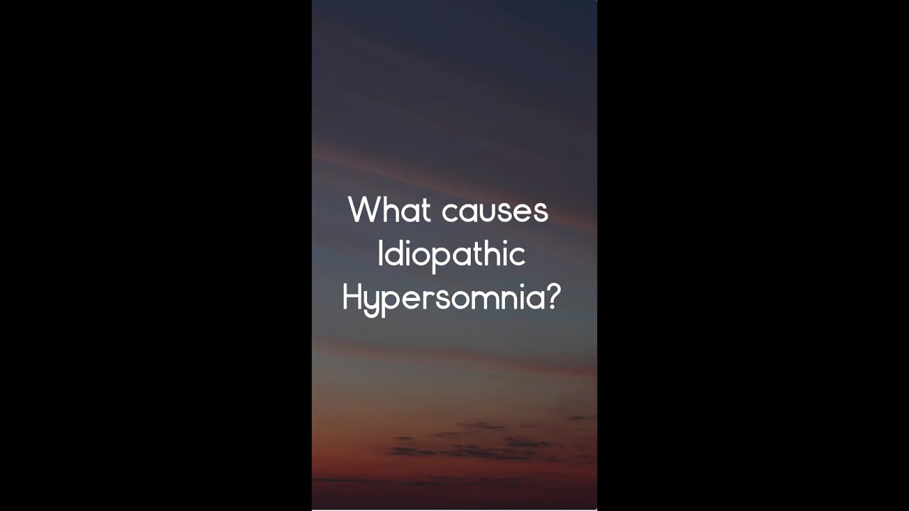 What Causes Idiopathic Hypersomnia? - YouTube