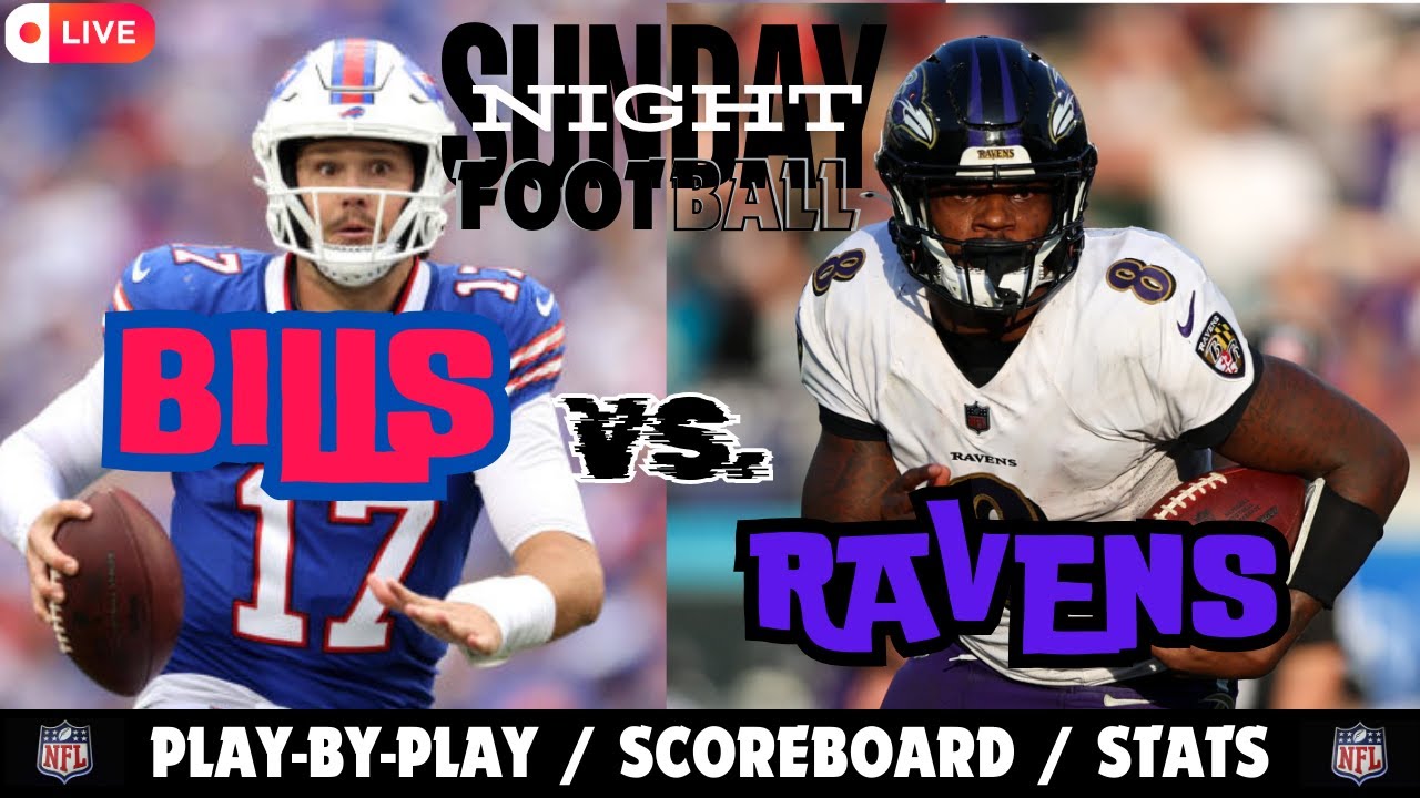 SNF! The RAVENS Take On The BILLS Live Scoreboard | Play-by-Play ...