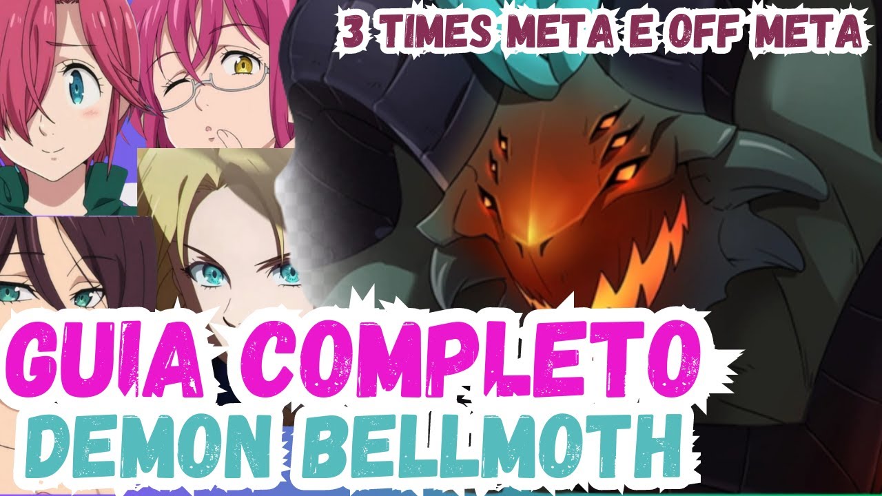 GUIA COMPLETO BELLMOTH | 7DS | DEMONS | The Seven Deadly Sins Grand ...