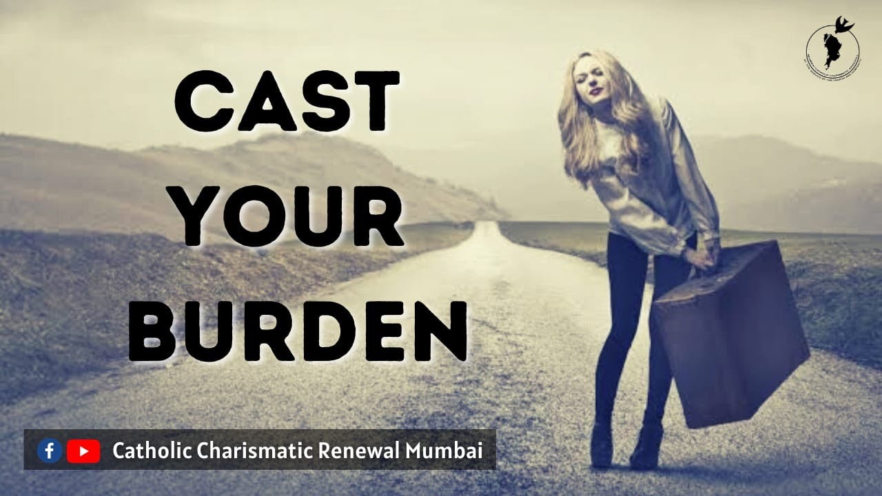 Cast Your Burden | Daily Scripture Reflection | 14th July 2022 | Ms ...