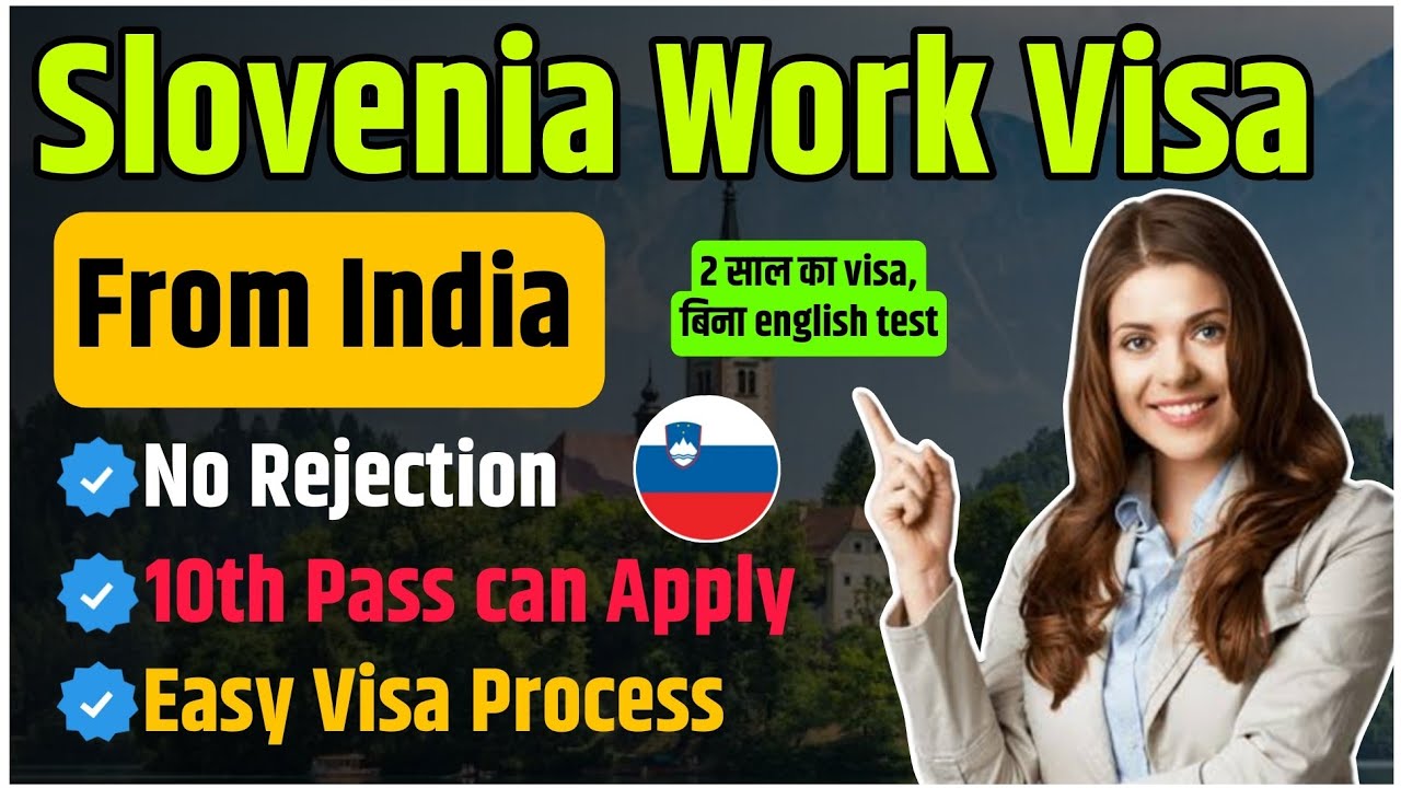 Slovenia Work Visa from India | Europe Visa in 2 Weeks | Public Engine ...