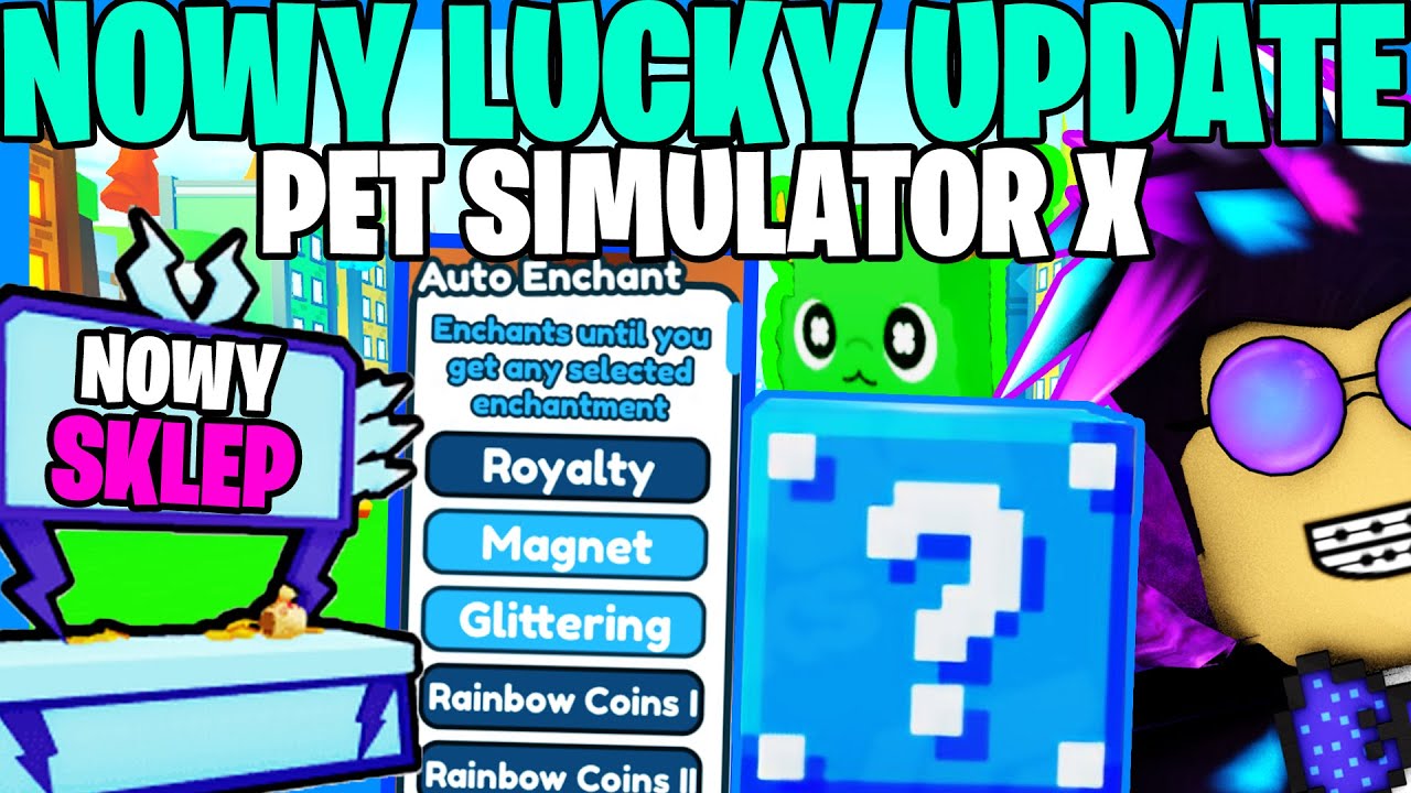 NOWY LUCKY i BOOTH UPDATE w PET SIMULATOR X! AUTO ENCHANT, NOWE SKLEPY ...