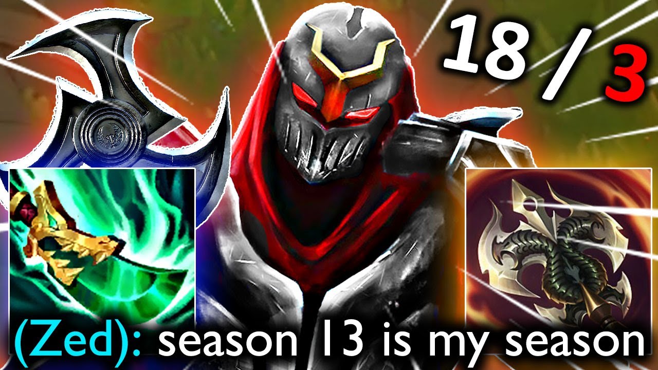ZED IS REALLY BROKEN IN SEASON 13 (NEW SPEAR OF SHOJIN, NEW RAVENOUS ...