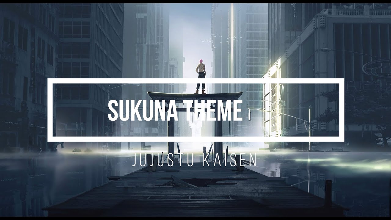 Jujutsu Kaisen OST - Ryouma Sukuna Theme | Sukuna Soundtrack- 呪術廻戦 BGM ...