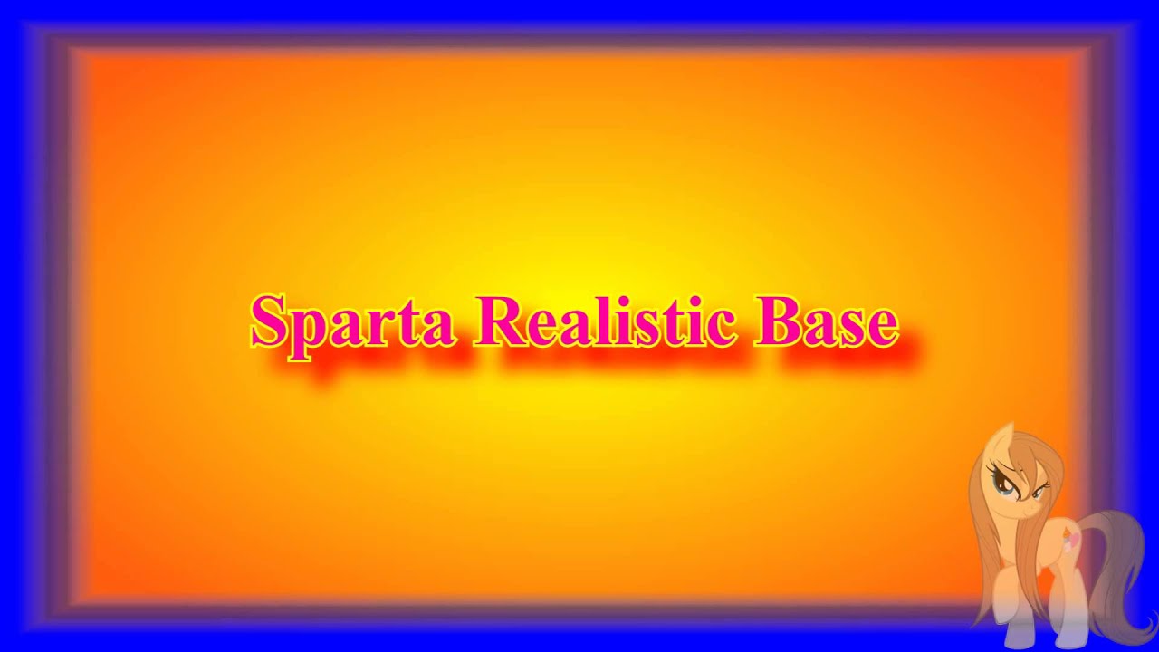 Sparta Realistic Base (-Reupload-) - YouTube