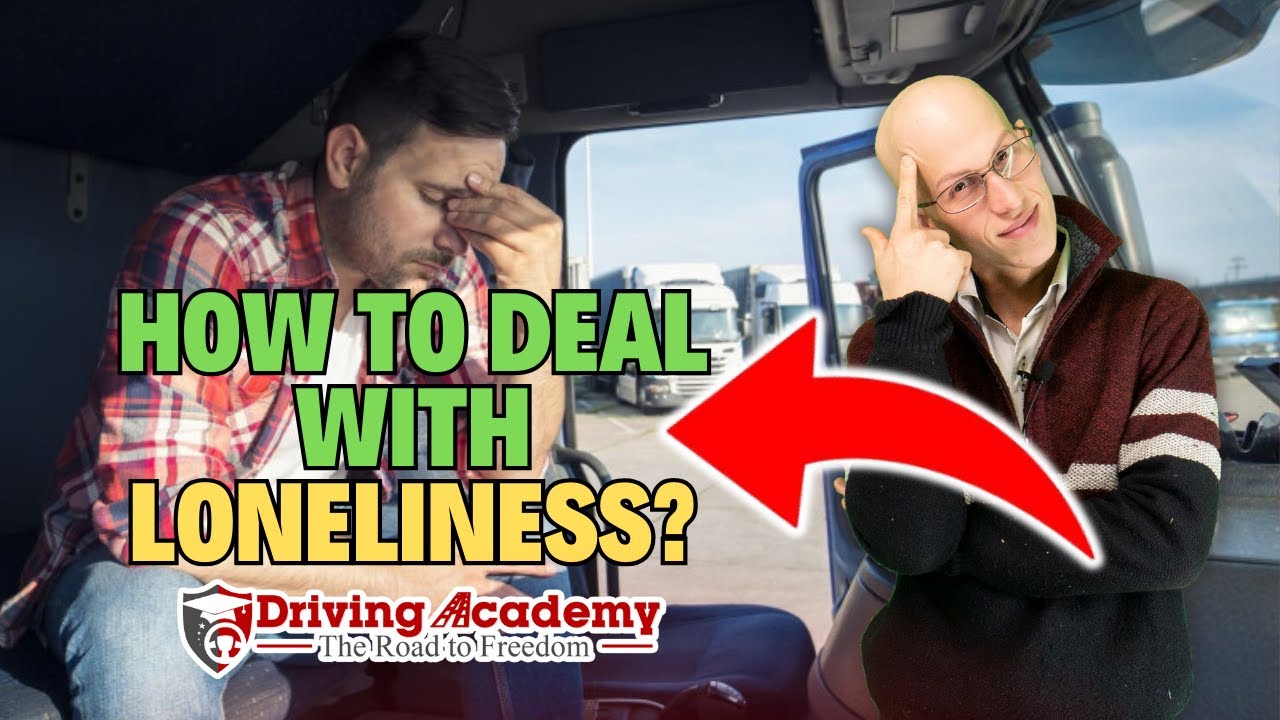 How to Deal with Loneliness as a Truck Driver - YouTube