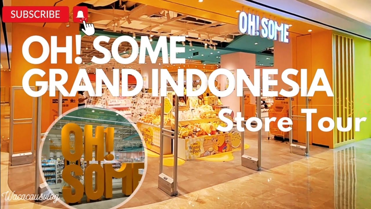 OH! SOME Grand Indonesia Store Tour | Winnie The Pooh Fans Must Watch ...