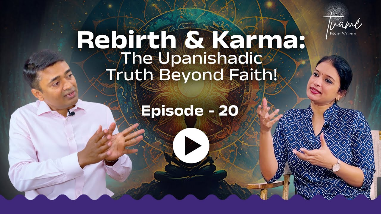Rebirth & Karma - The Upanishadic Truth Beyond Faith - YouTube
