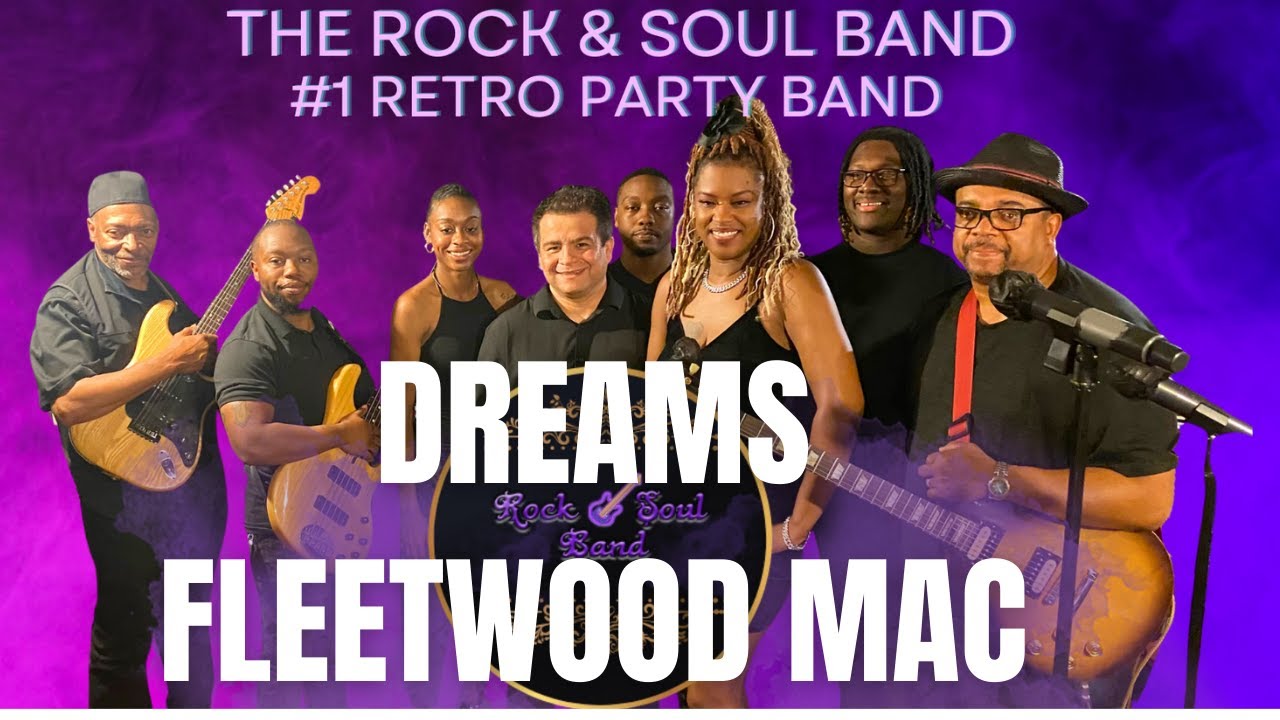 Dreams - Fleetwood Mac Cover by The Rock & Soul Band (Live Performance ...