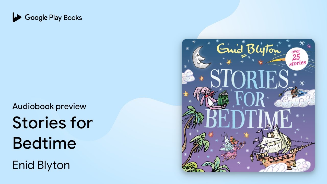 Stories for Bedtime Book 68 by Enid Blyton · Audiobook preview - YouTube