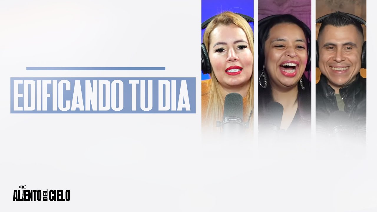 Edificando Tu Dia - YouTube