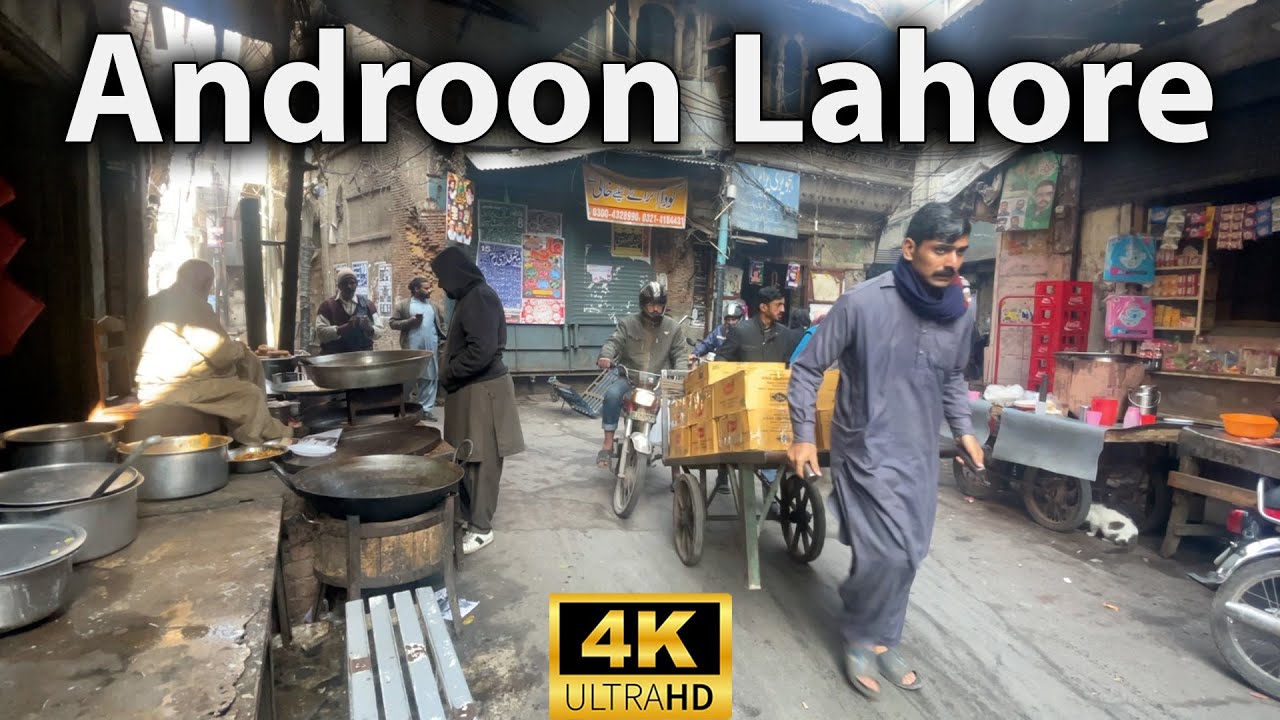 🇵🇰 Androon Lahore | Walking Tours | 4k 60fps | Food and Culture - YouTube