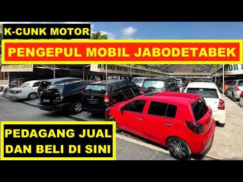 MURAH‼️ PEDAGANG MOBIL BEKAS JUAL DAN BELI DI KCUNK MOTOR‼️ PENGEPUL ...