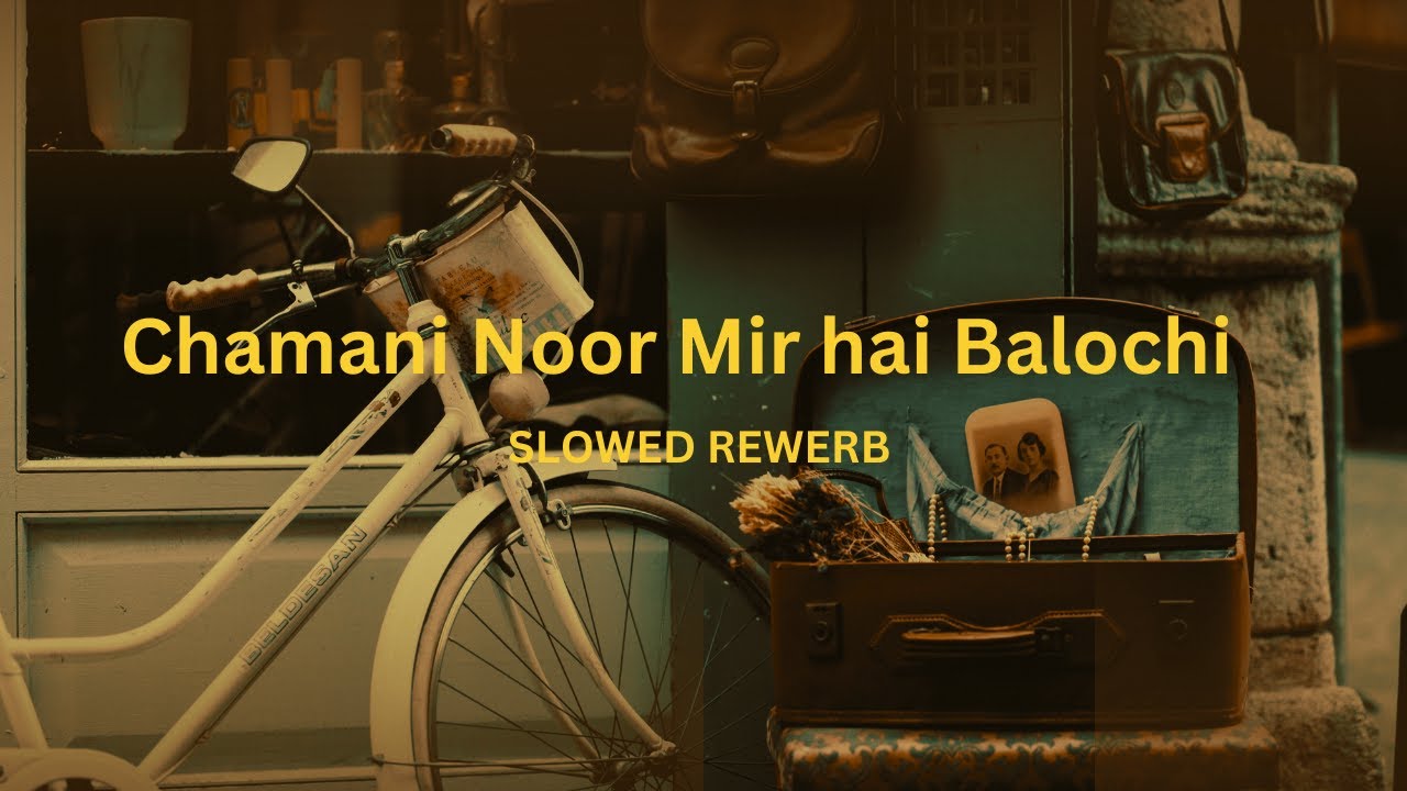 How about "Chamani Noor Mir: Balochi Song Magic"? - YouTube