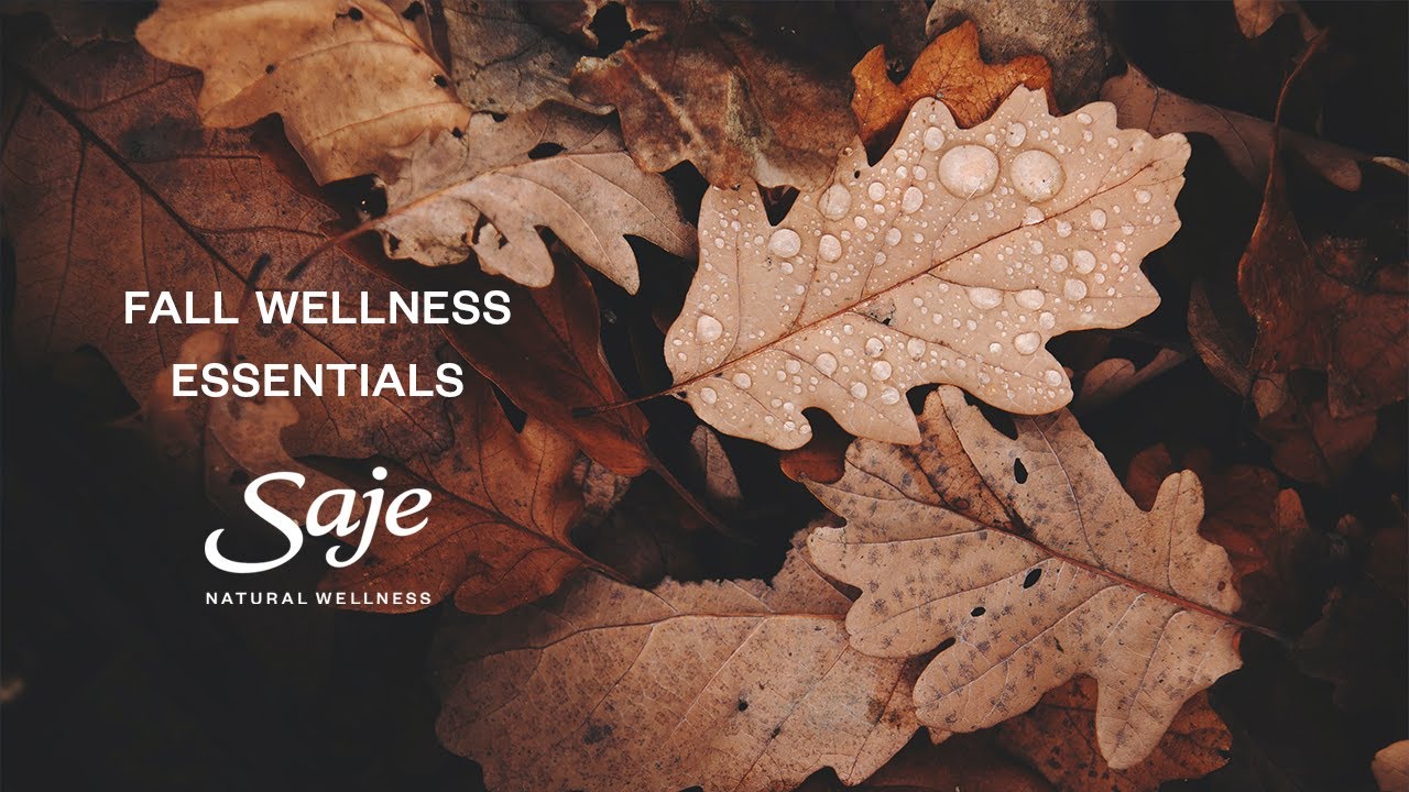 Saje Wellness | Fall Wellness Essentials - YouTube