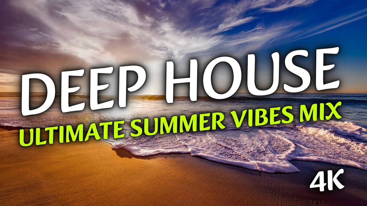 Deep House x Tropical Energy — Ultimate Summer Vibes Mix - YouTube