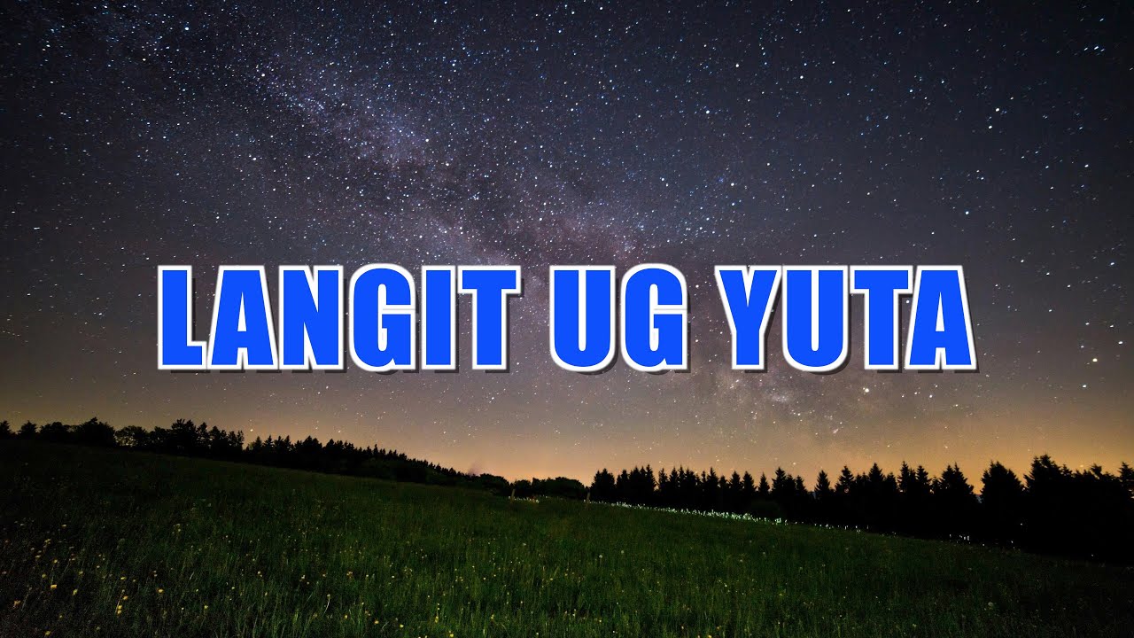 Langit ug yuta LYRICS - YouTube