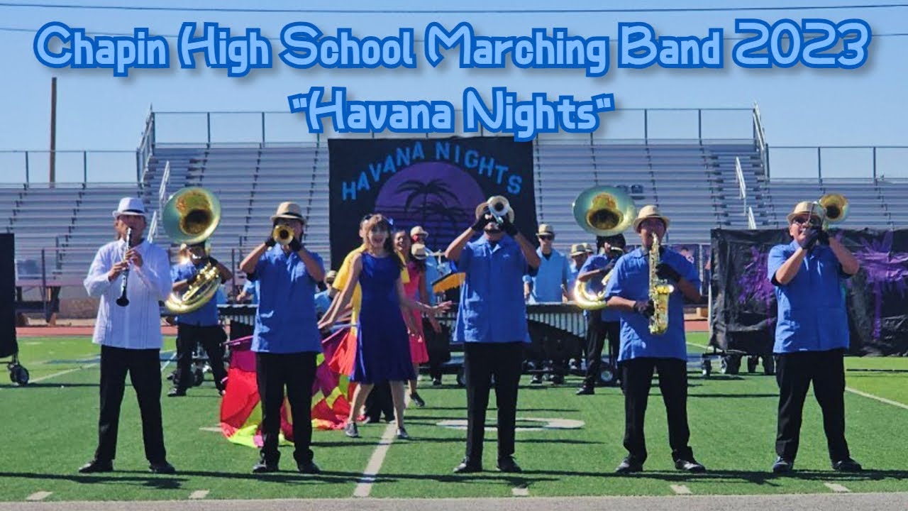 Chapin High School Marching Band 2023 - "Havana Nights" - YouTube