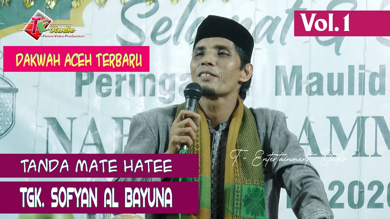 Tgk.Sofyan Al Bayuna I Tanda Tanda Mate Hate I Dakwah AcehTerbaru.Vol.1 - YouTube