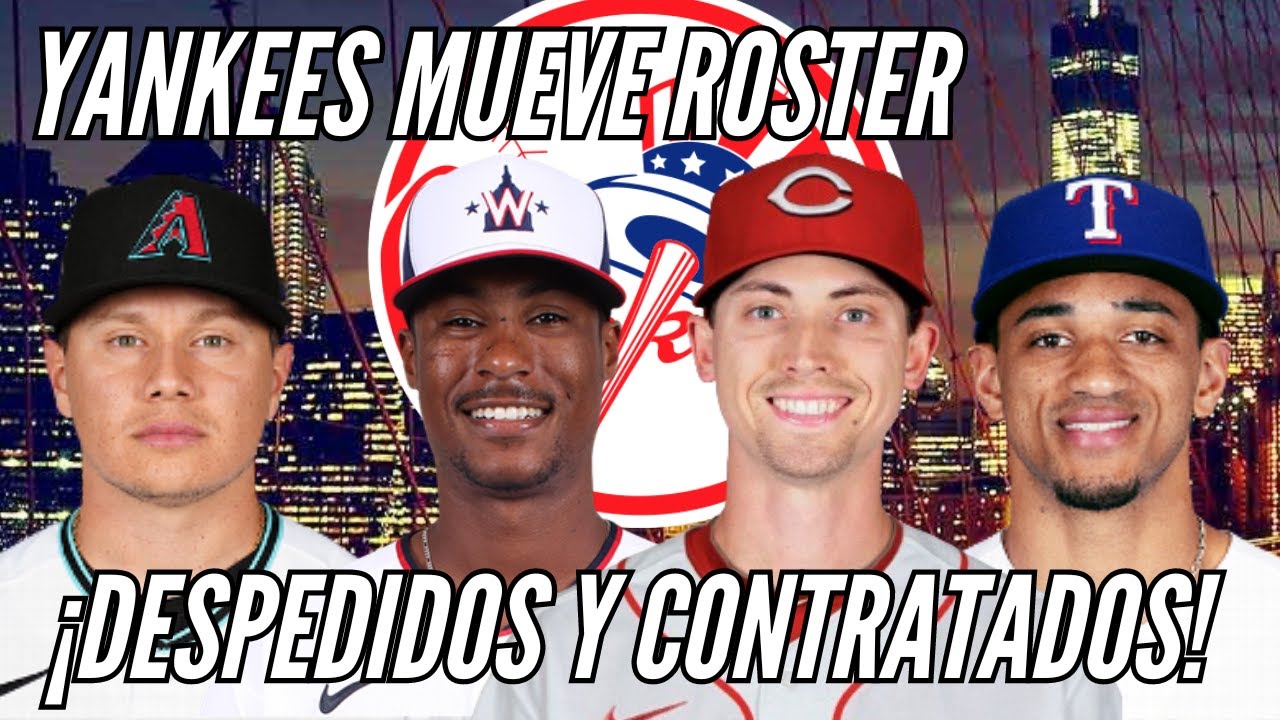 YANKEES TIENE NUEVO JUGADORES; MUEVEN SU ROSTER 2024 - YouTube