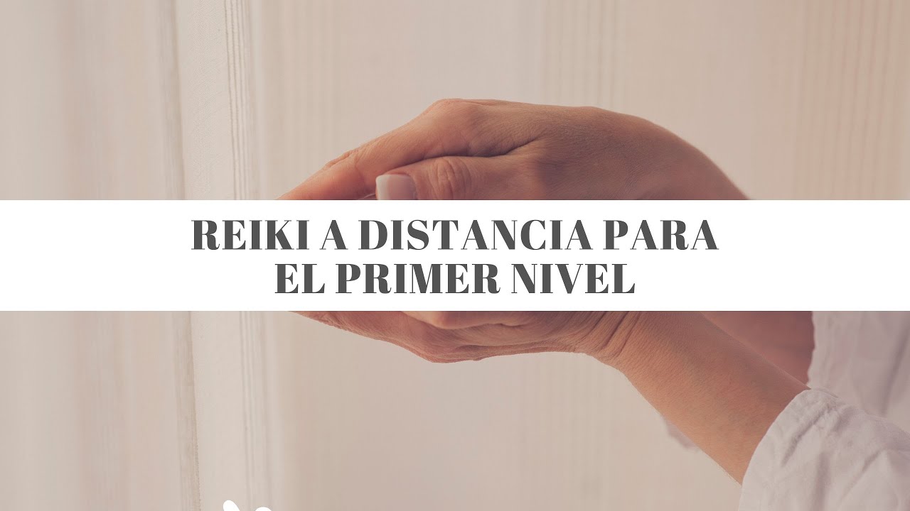 Reiki a distancia para el primer nivel - YouTube