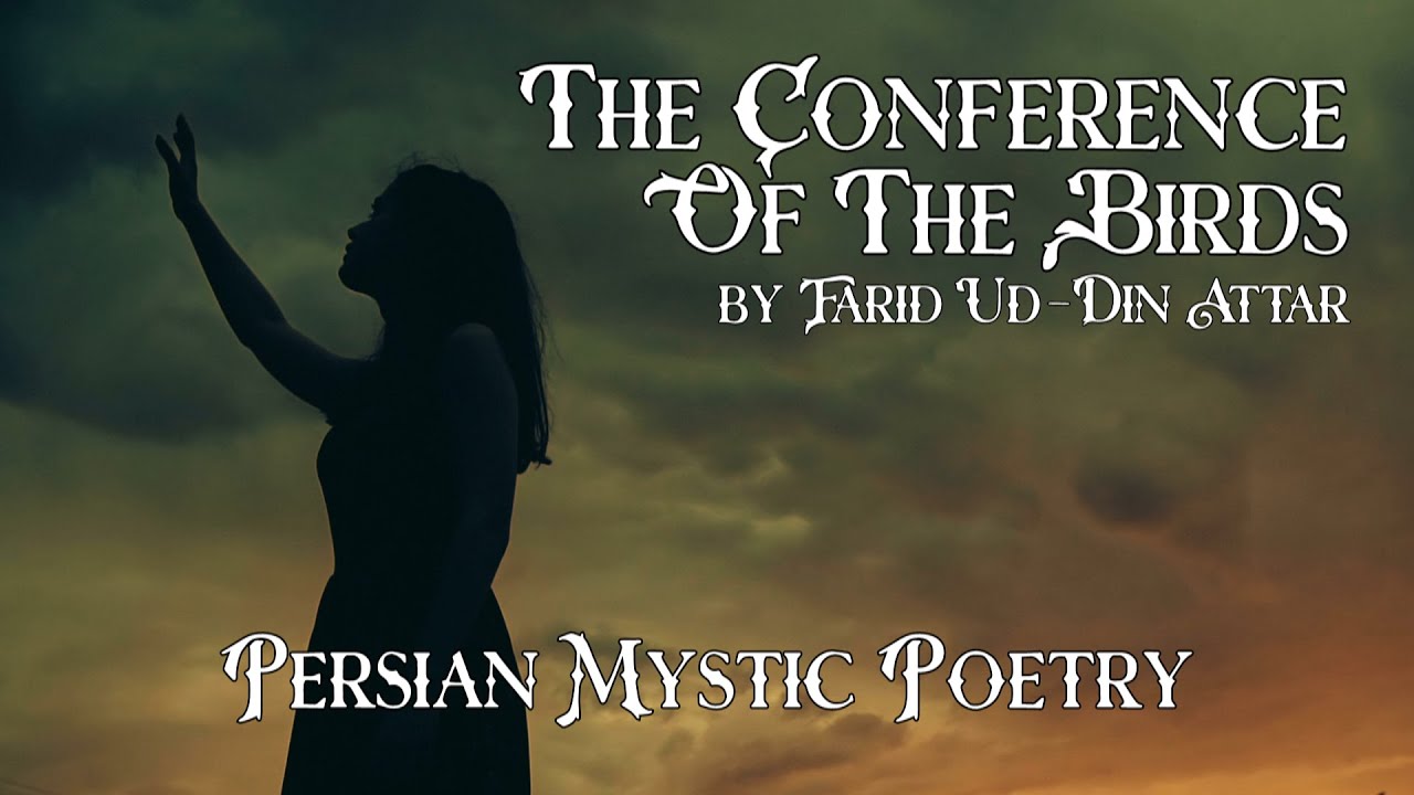 The Conference Of The Birds - Sufi Poem - Attar of Nishapur - Full ...