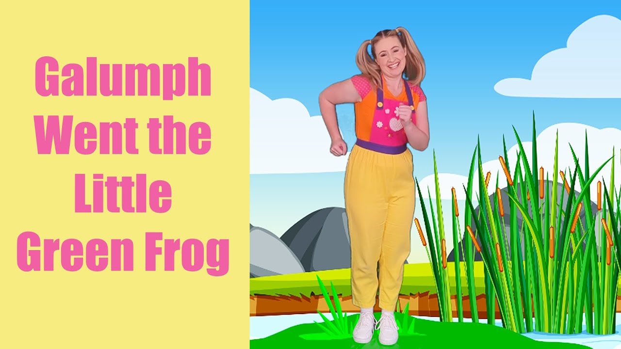 Galumph Went the Little Green Frog - YouTube