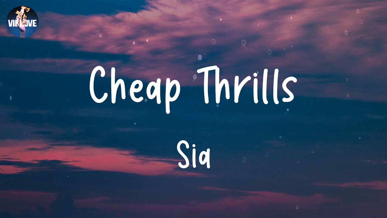 Sia - Cheap Thrills (Lyrics) - YouTube