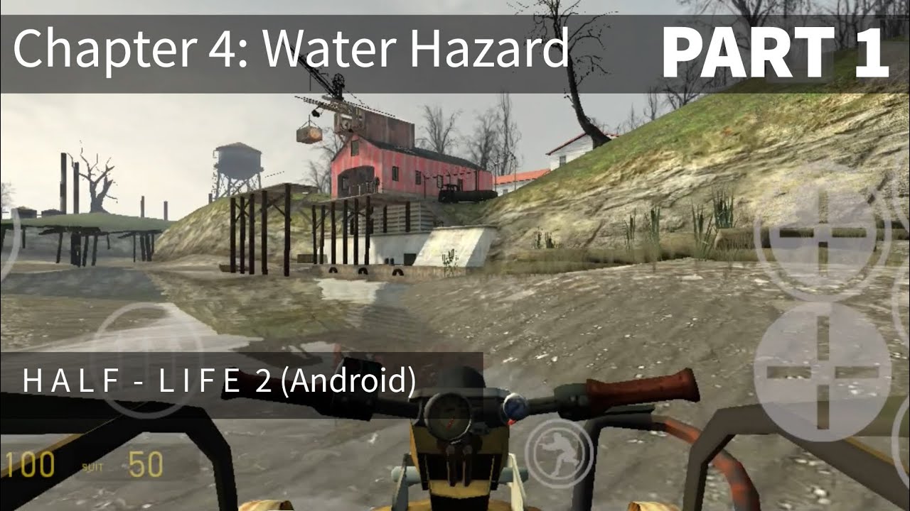 Half-Life 2 Android | Chapter 4: Water Hazard (1/4) - YouTube