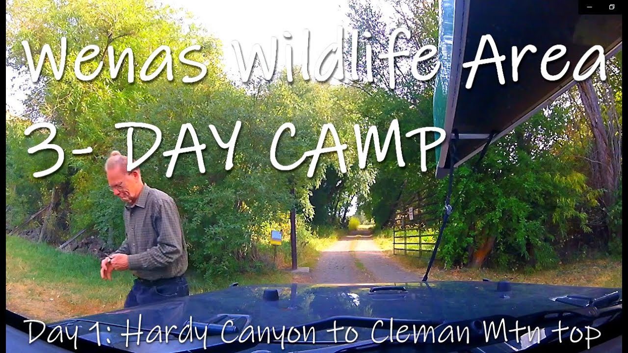 Wenas Wildlife Area 3-DAY CAMP / Day 1: Hardy Canyon to Cleman Mtn top ...