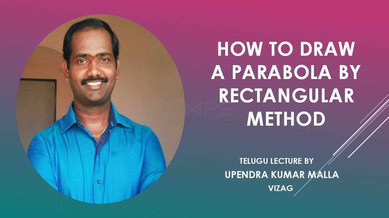 How to draw Parabola by rectangular method telugu lecture - YouTube