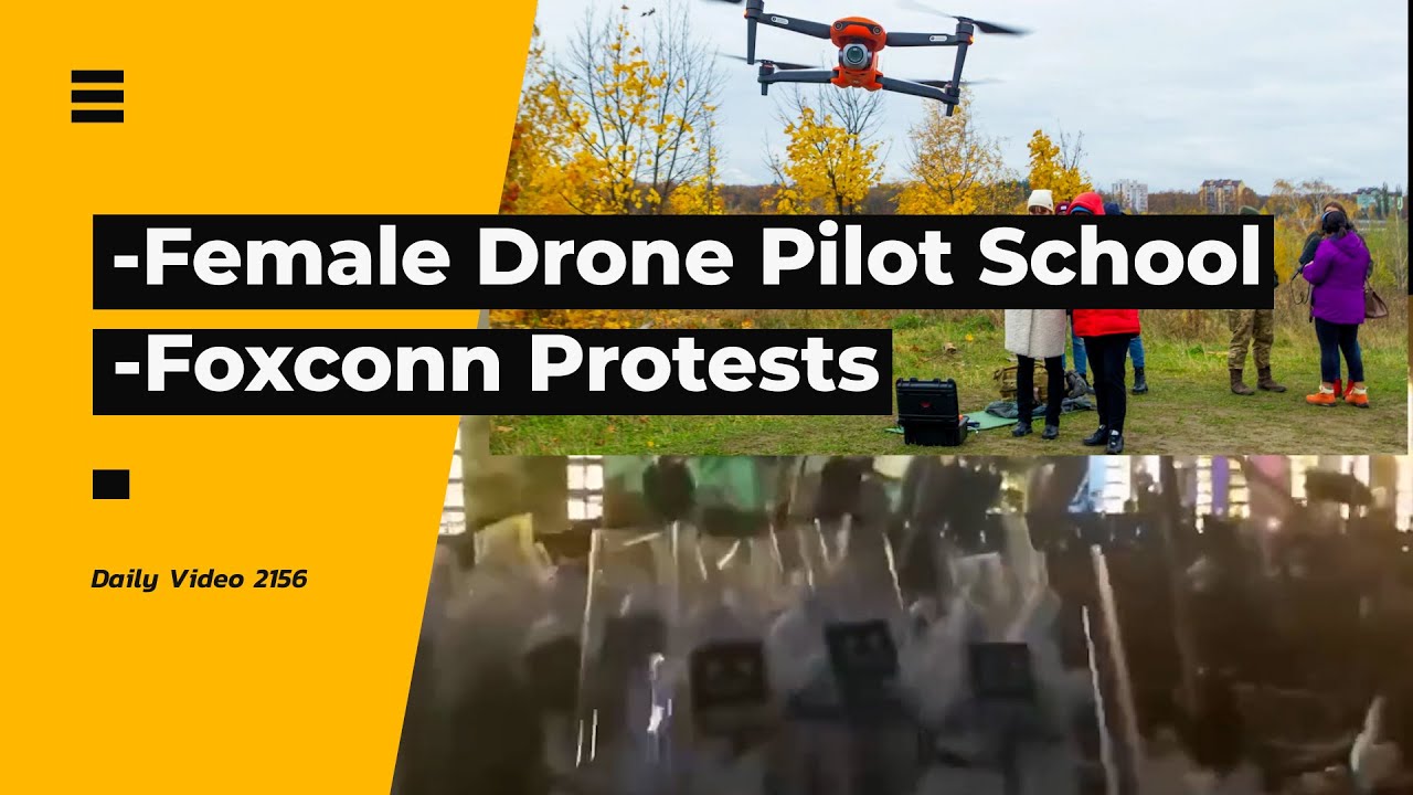 Training Female Drone Pilots For War, Mass Foxconn Protests And Pay ...