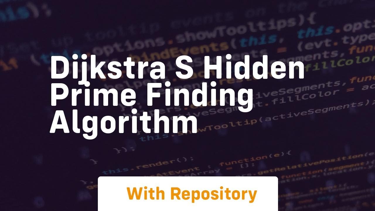 dijkstra s hidden prime finding algorithm - YouTube