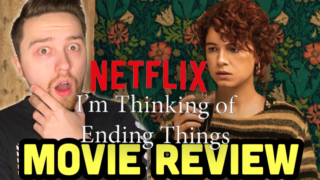 I'm Thinking of Ending Things Netflix Movie Review - YouTube