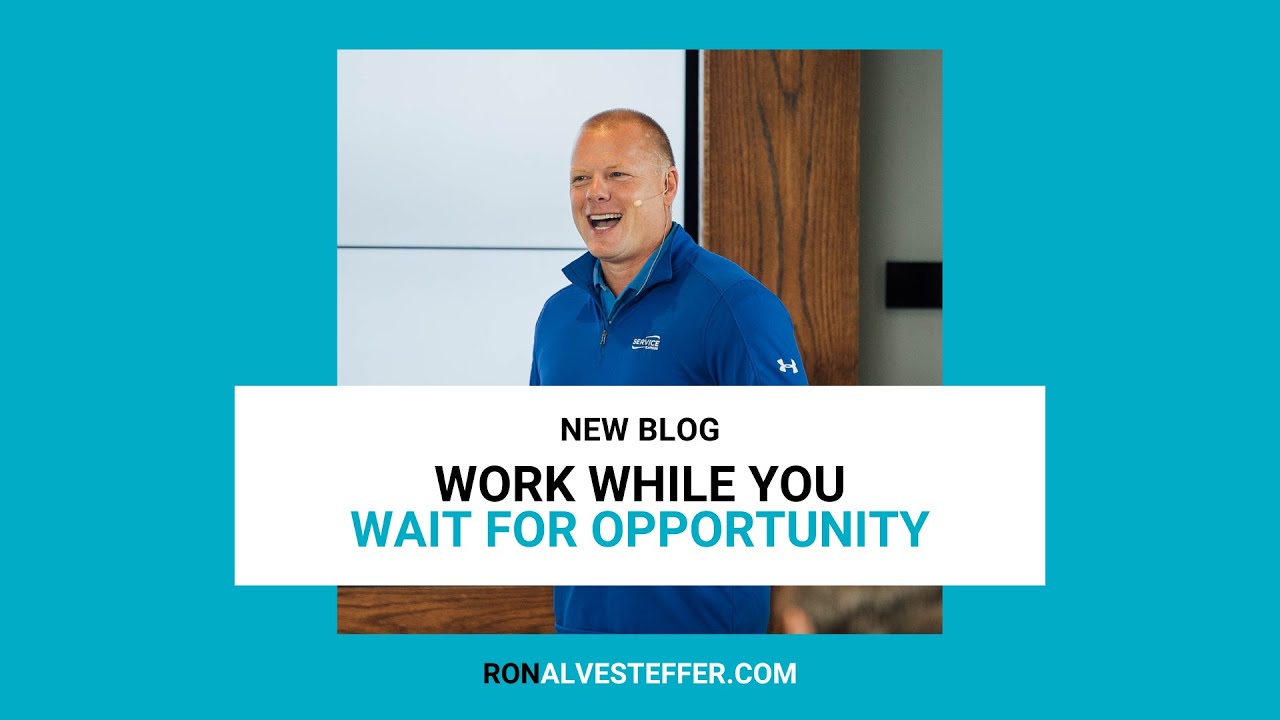 Work While You Wait for Opportunity - YouTube