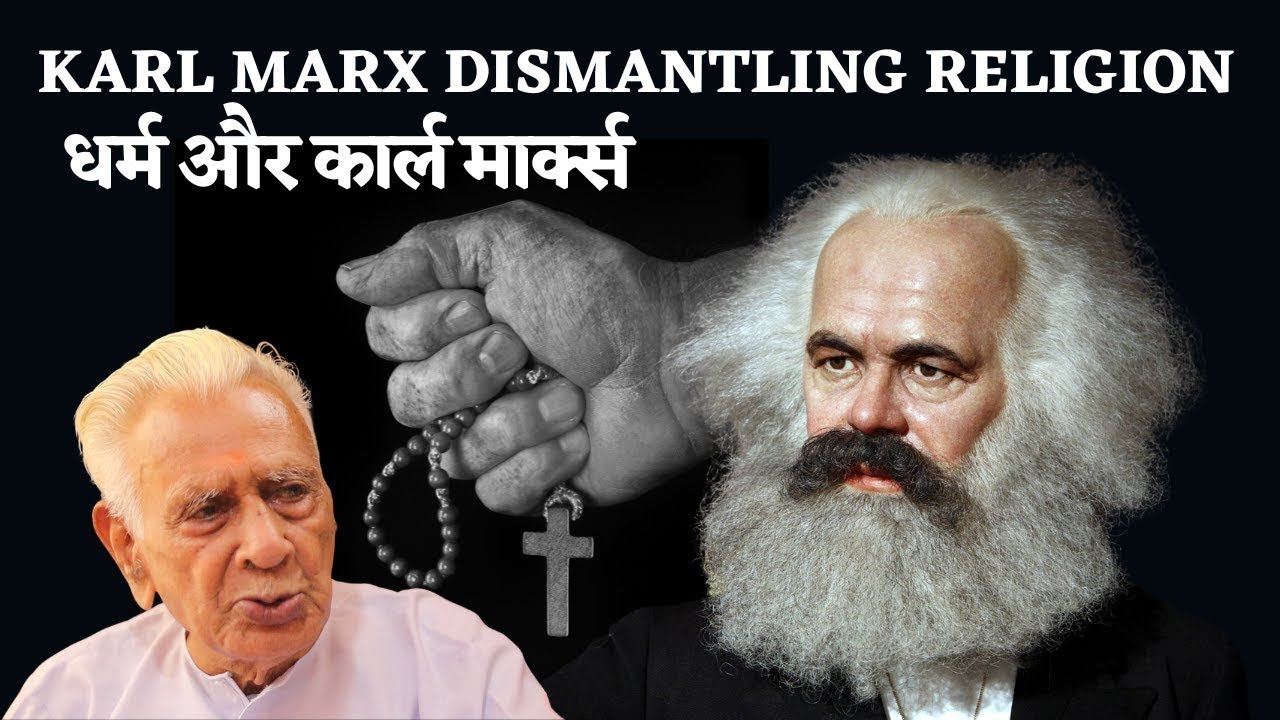 Karl Marx Dismantling Religion _ धर्म और कार्ल मार्क्स _ Western ...