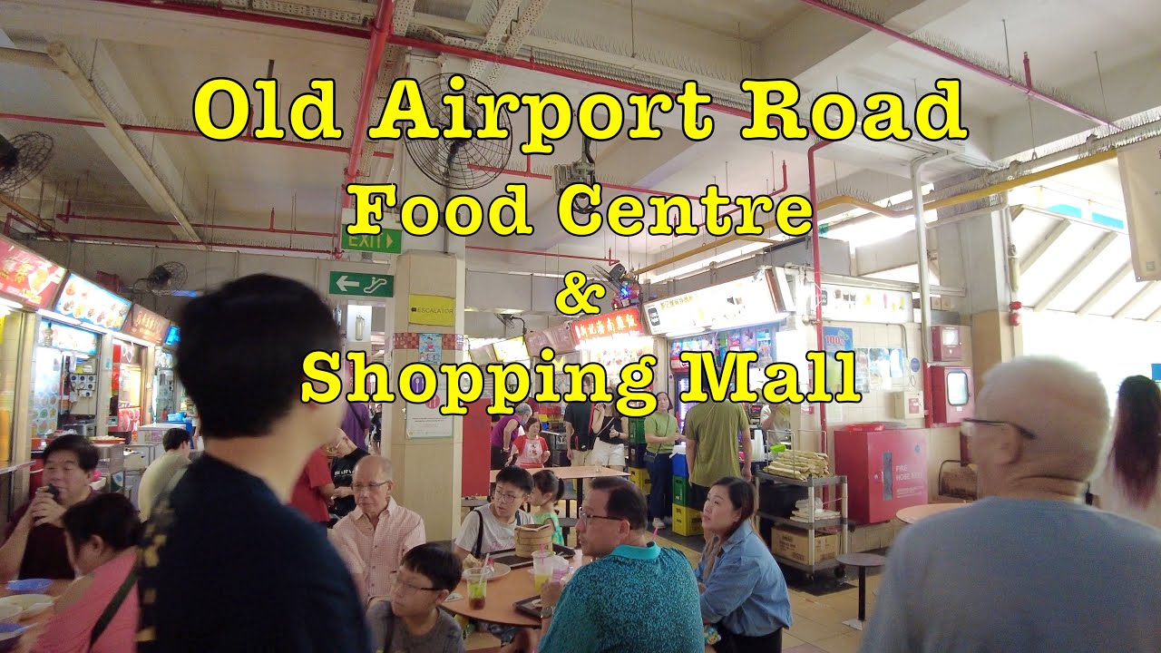 Old Airport Road Food Centre and Shopping Mall VR Tour in 4K # ...