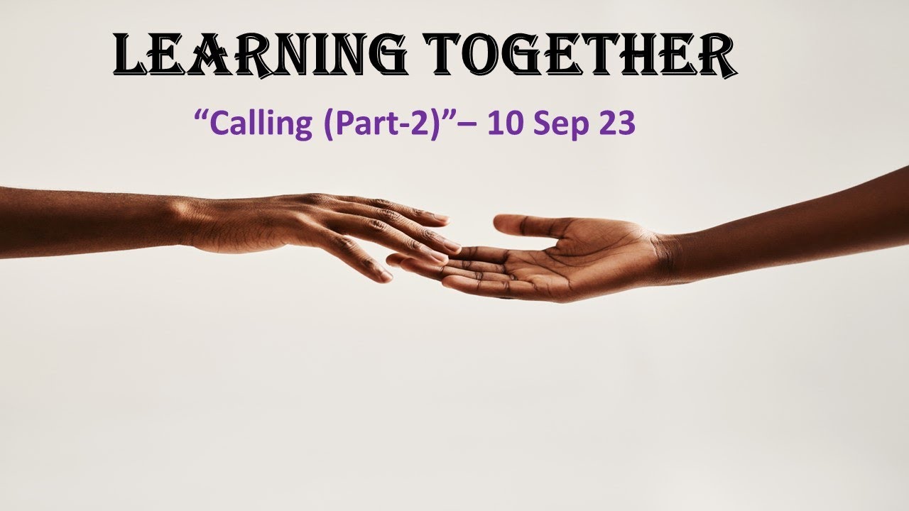 Learning Together Session-2 (Calling-Contd') - YouTube