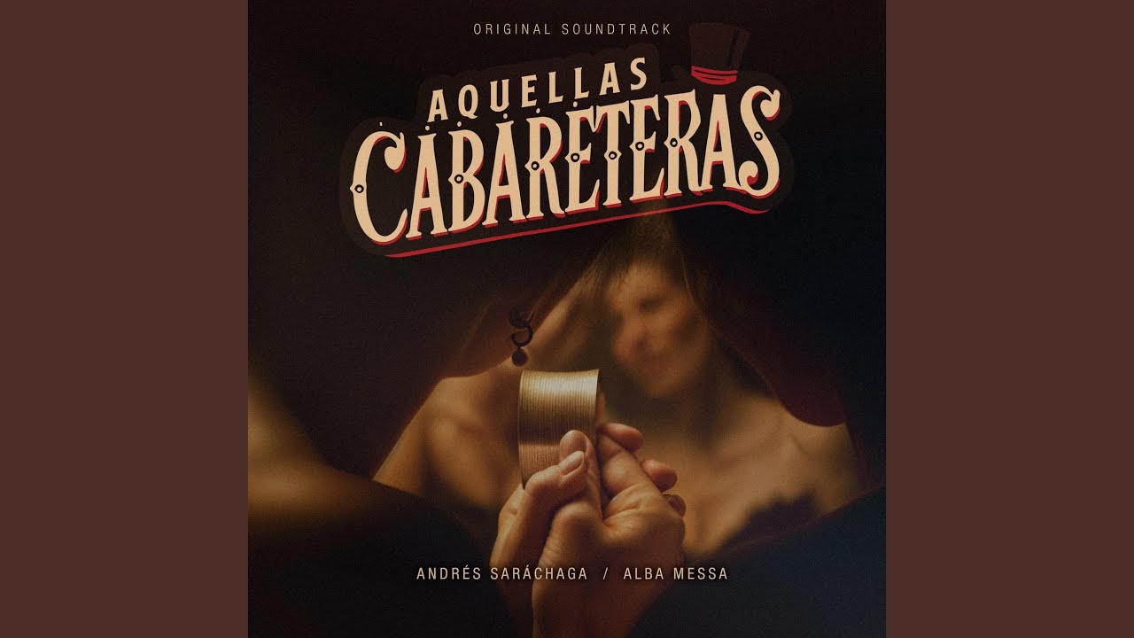 Aquellas Cabareteras - YouTube