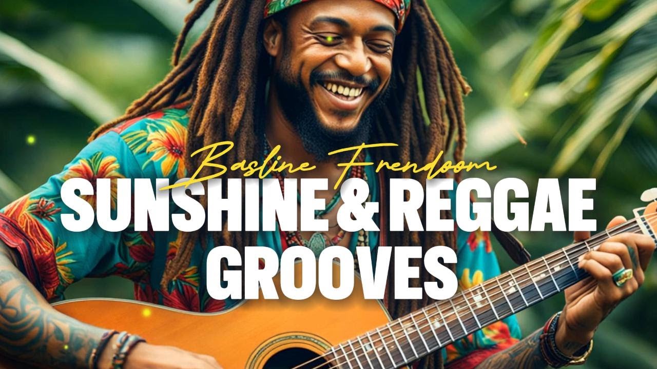 SUNSHINE & REGGAE GROOVES Positive Uplifting Reggae Instrumental 2025 🎶 ...