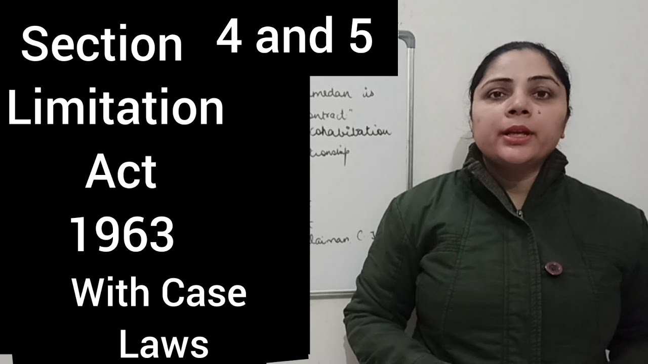 Section 4 and Section 5 Limitation Act 1963 - YouTube