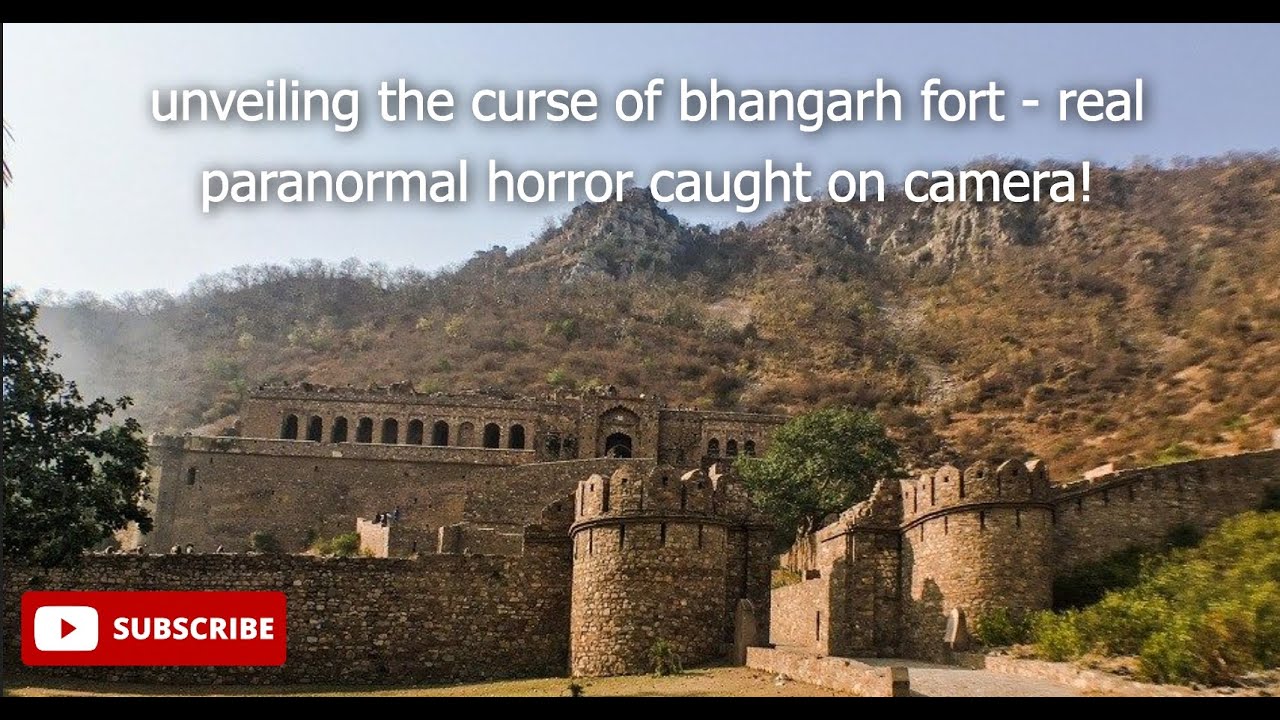 Unveiling the Curse of Bhangarh Fort - REAL Paranormal Horror Caught on ...