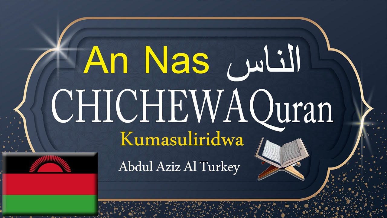 An Nas,ٱلنَّاس ,Chewa Quran,Quran translation in Chewa language, Quran ...