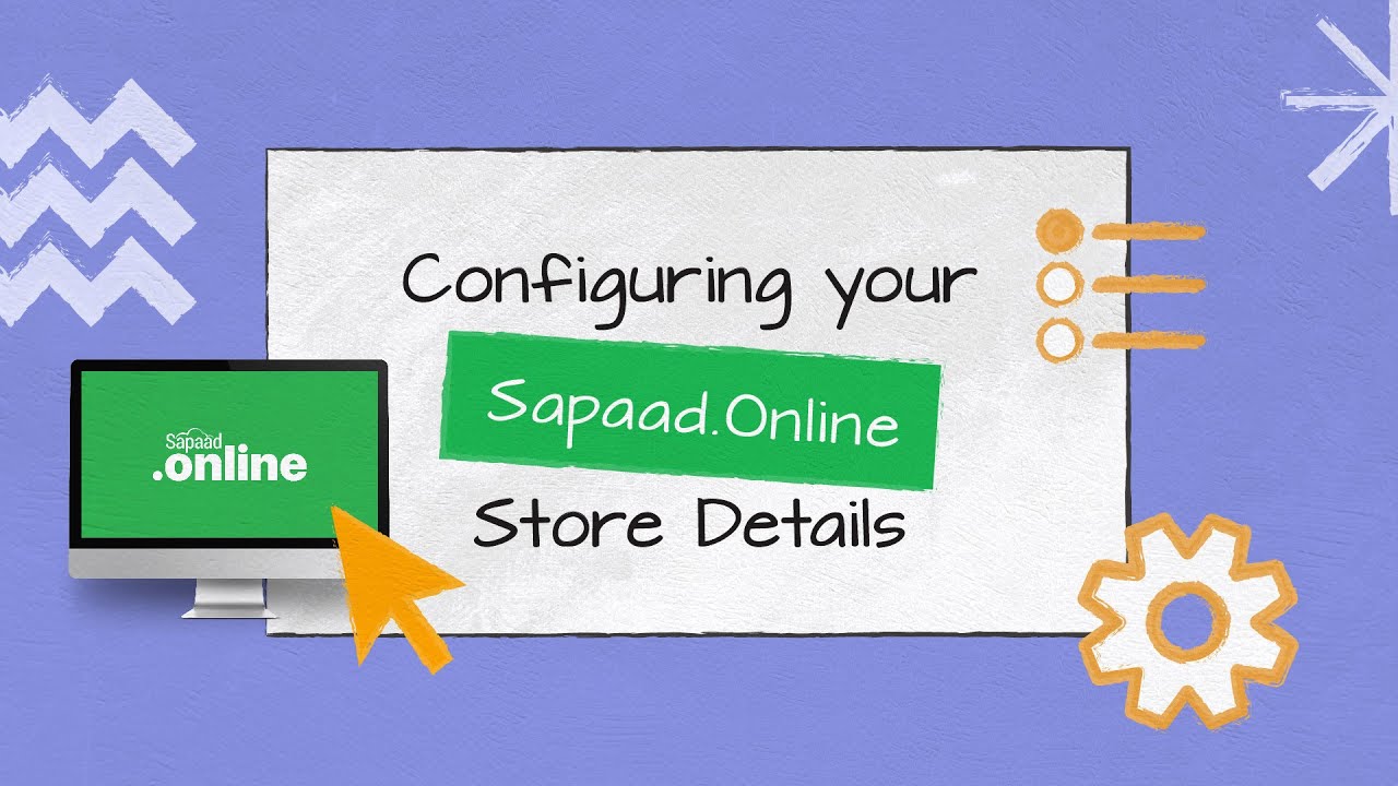 Configuring your Sapaad.Online Store Details | SO003 | Sapaad Academy ...