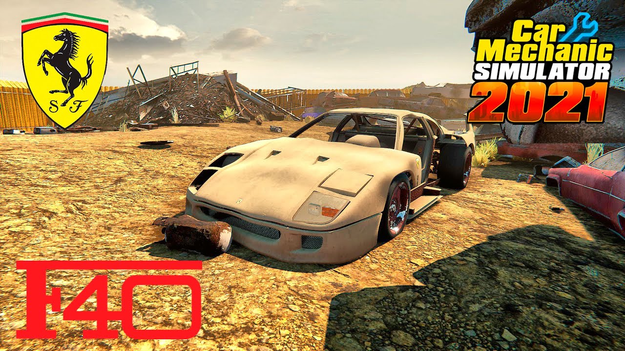 Ferrari F40 restoration - Car Mechanic Simulator 2021 - YouTube