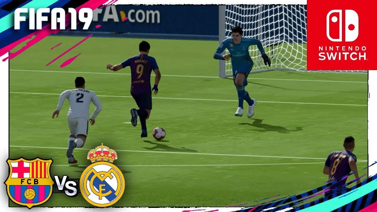 FIFA 19 (Nintendo Switch) LaLiga - FC BARCELONA vs REAL MADRID - YouTube