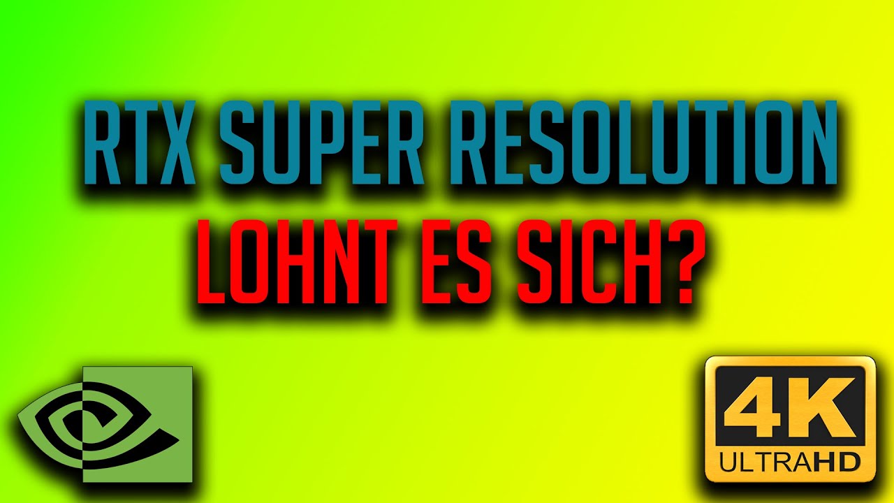 RTX Super Resolution von NVIDIA erklärt [4k60FPS] - YouTube
