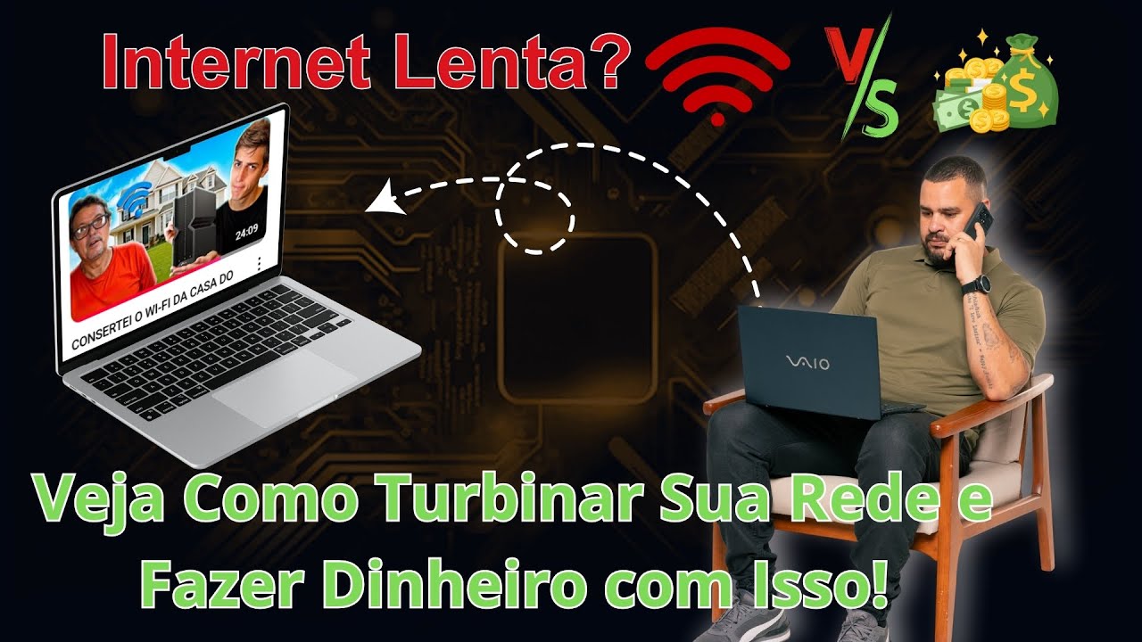 🚨 Internet Lenta? Veja Como Turbinar Sua Rede e Fazer Dinheiro com Isso ...